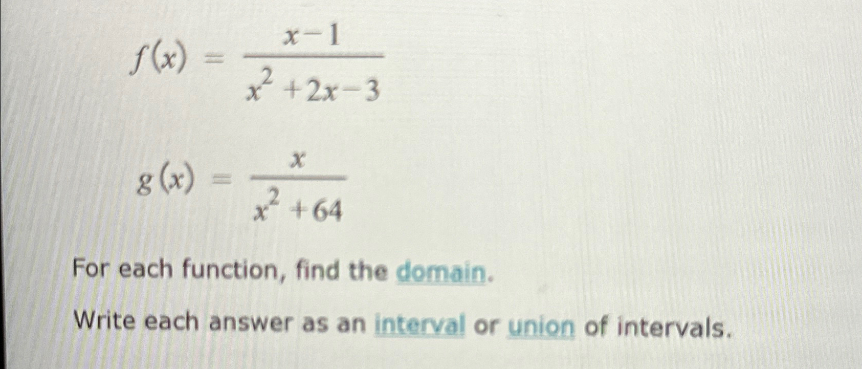 Solved f(x)=x-1x2+2x-3g(x)=xx2+64For each function, find the | Chegg.com
