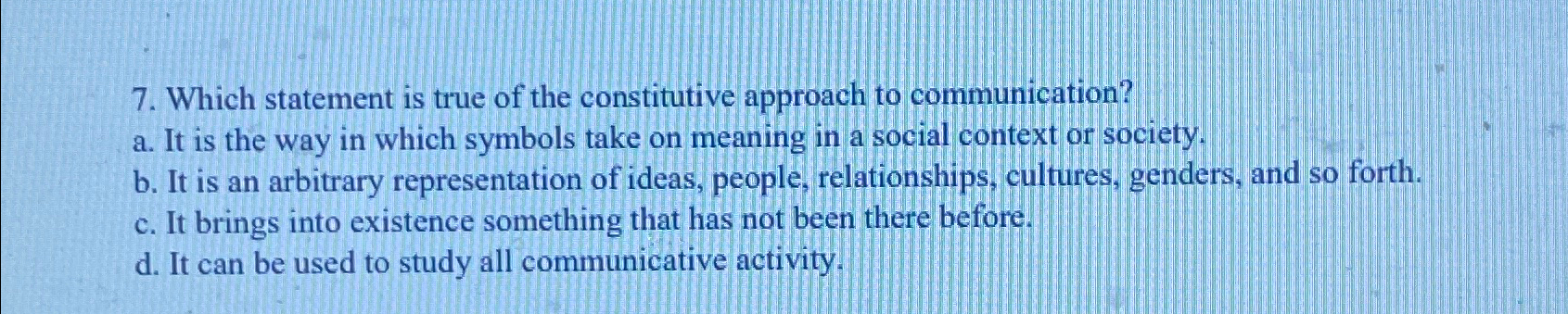 Solved Which statement is true of the constitutive approach | Chegg.com
