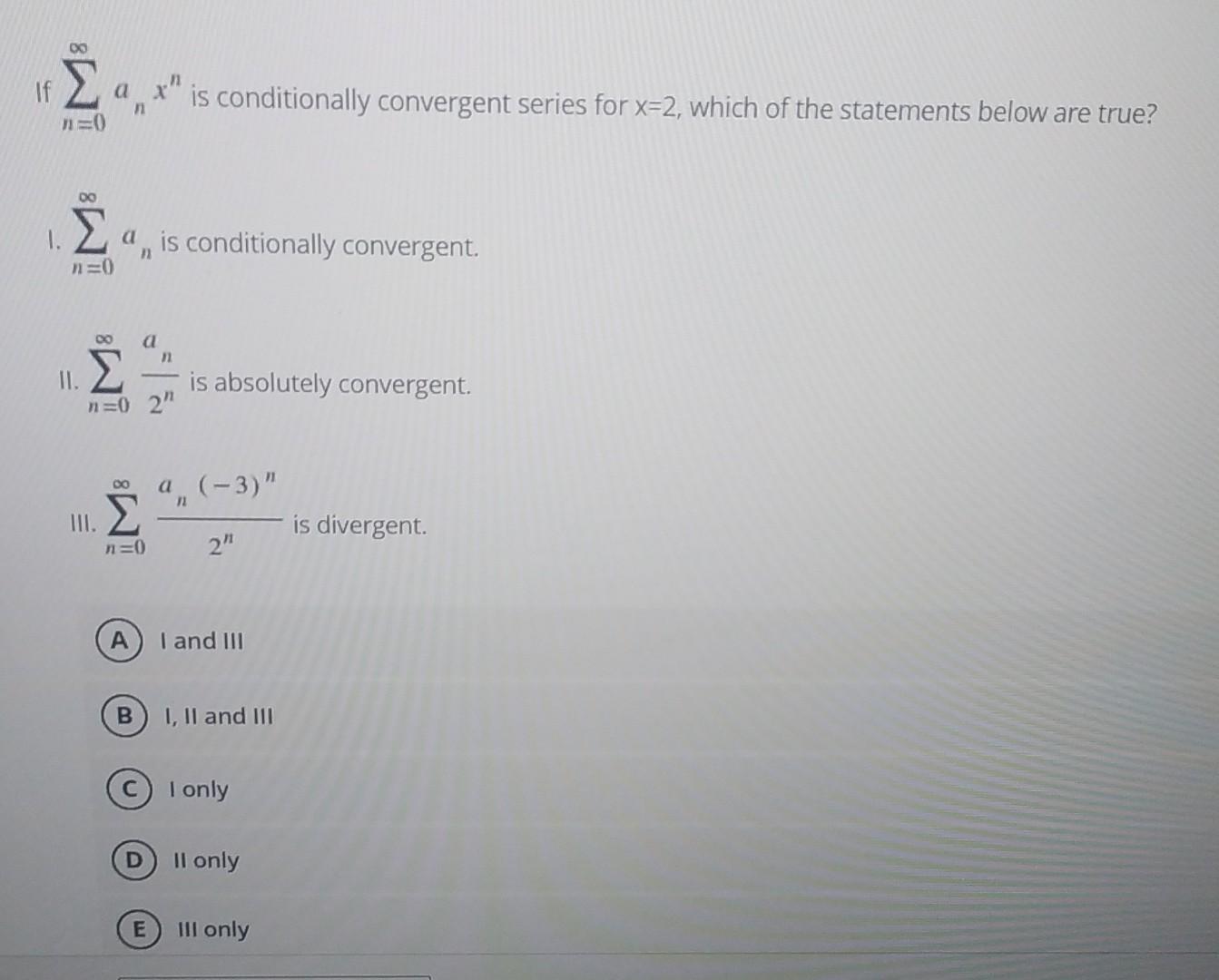 Solved 8 If Σ a axis conditionally convergent series for | Chegg.com