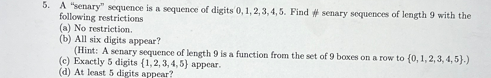 Solved A "senary" sequence is a sequence of digits | Chegg.com