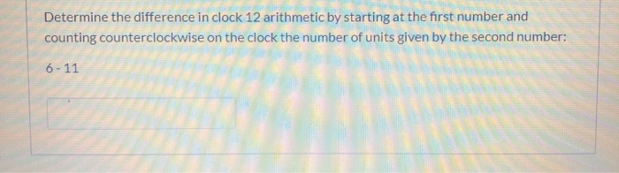 Solved Determine the difference in clock 12 arithmetic by | Chegg.com