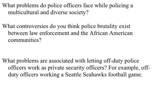 Solved What problems do police officers face while policing | Chegg.com