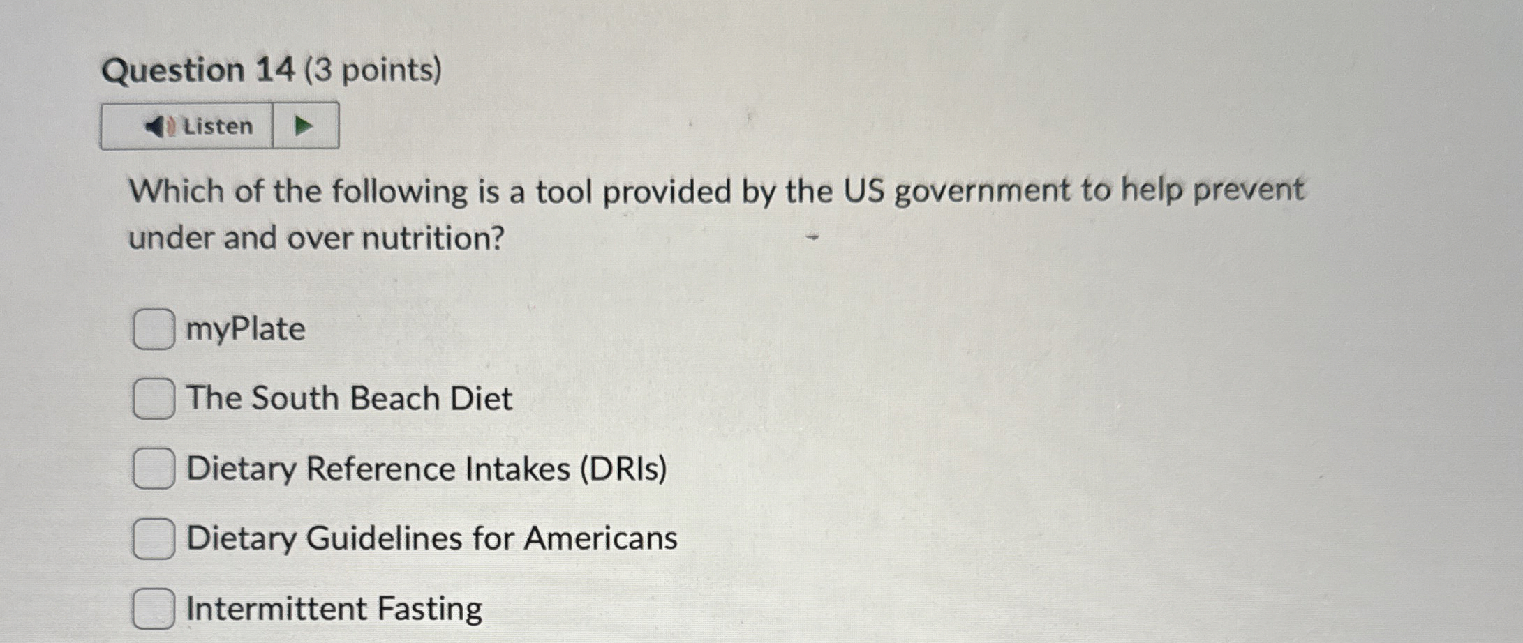 Solved Question 14 (3 ﻿points)ListenWhich of the following | Chegg.com