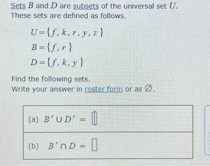 Sets B and D are subsets of the universal set U. | Chegg.com