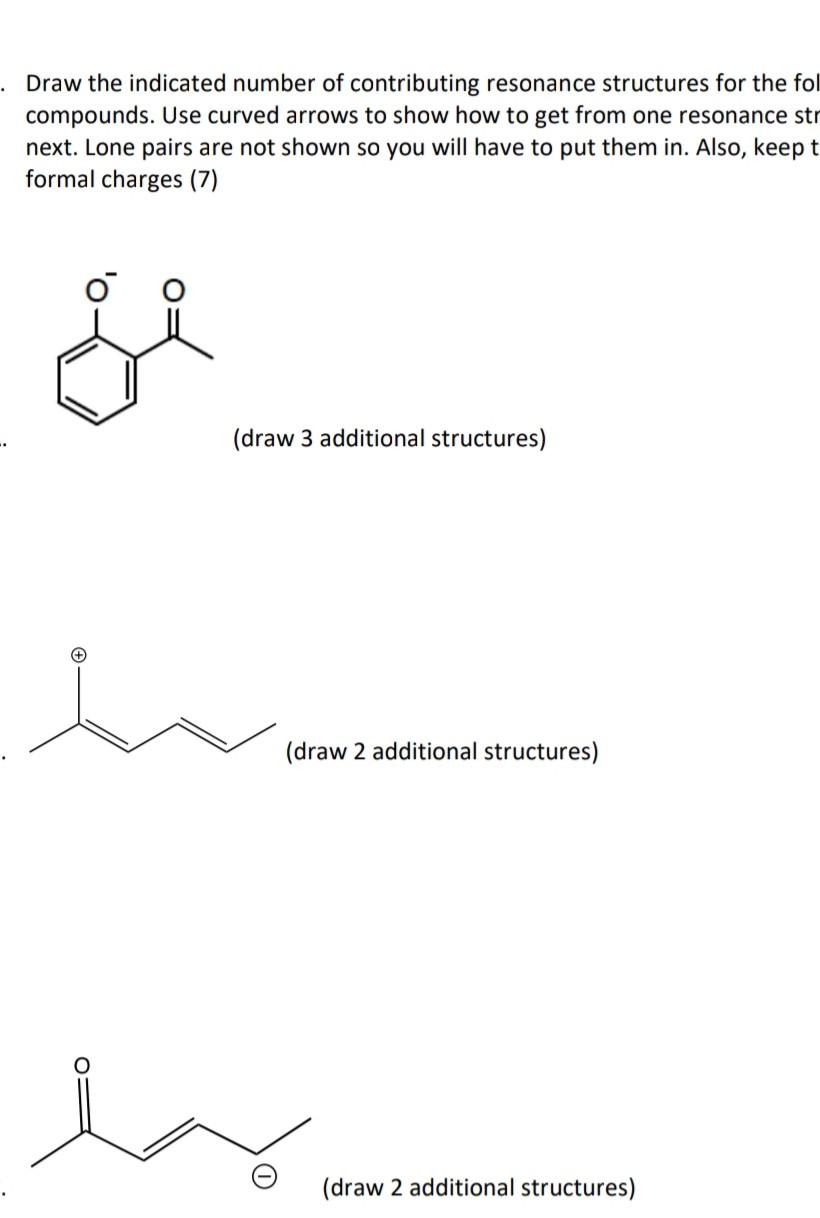 Solved Draw the indicated number of contributing resonance | Chegg.com