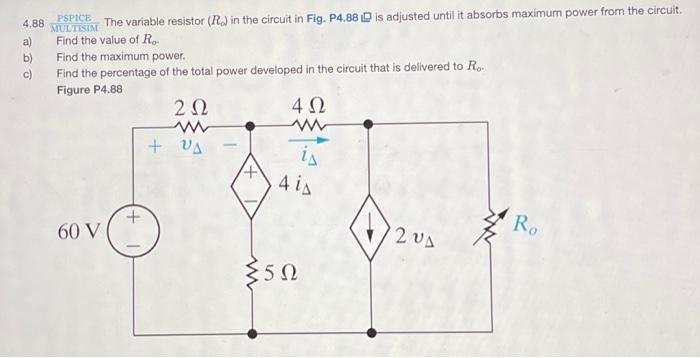 Solved PSPICE 4.88 MULTISTM The variable resistor (R) in the | Chegg.com