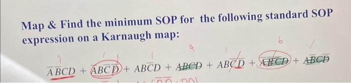 Solved Map \& Find the minimum SOP for the following | Chegg.com