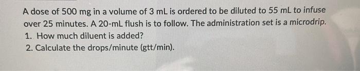 Solved Infuse 15 mL IVPB in 10 minutes using a microdrip | Chegg.com