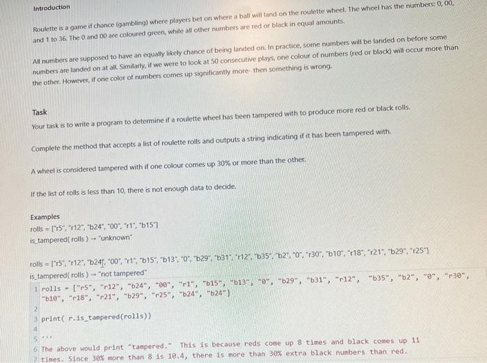 Solved class Roulette: def is tampered(self, rolls): | Chegg.com