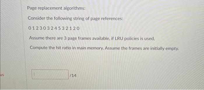 Solved Page replacement algorithms: Consider the following | Chegg.com