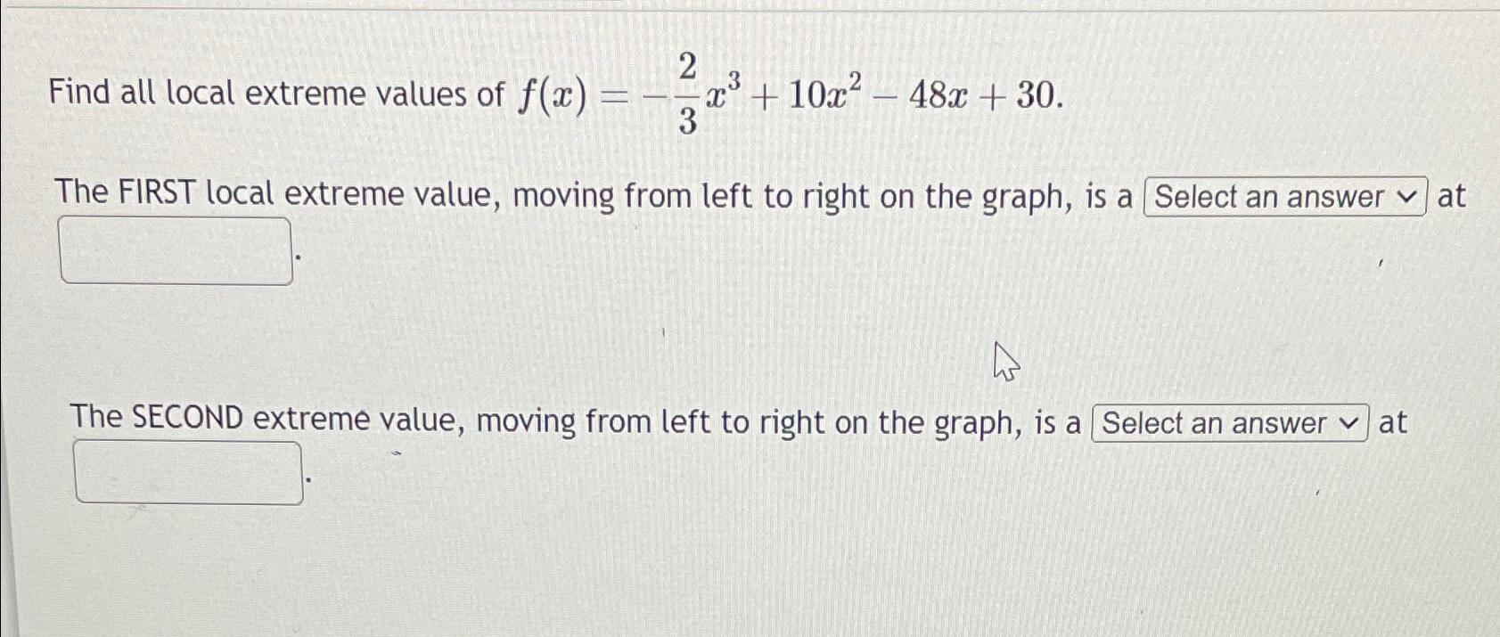 Solved Find all local extreme values of | Chegg.com