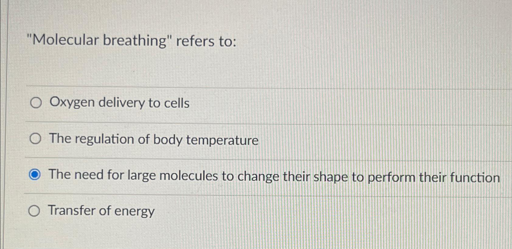 Solved "Molecular breathing" refers to:Oxygen delivery to | Chegg.com