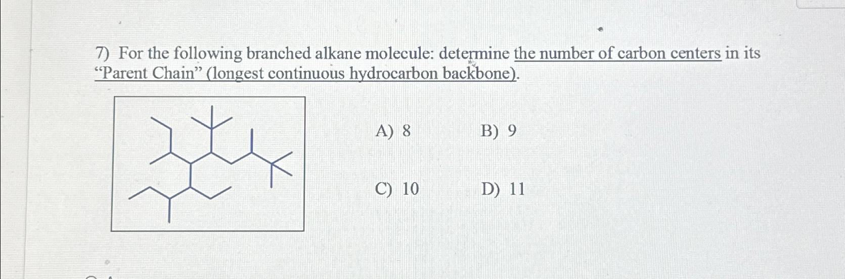 Solved For the following branched alkane molecule: determine | Chegg.com