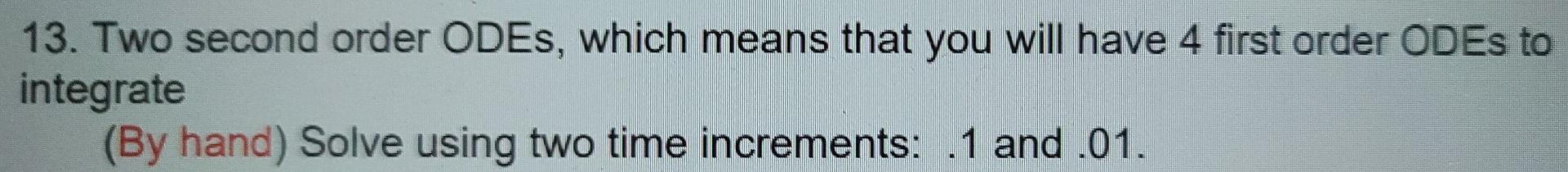 Solved Second order ODE. Solve two ways a) Simple Euler b) | Chegg.com