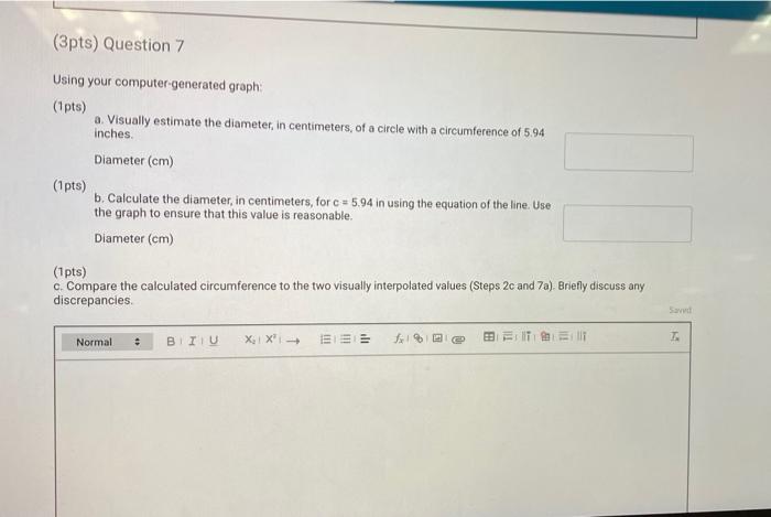 Solved (3pts) Question 7 Using your computer generated | Chegg.com