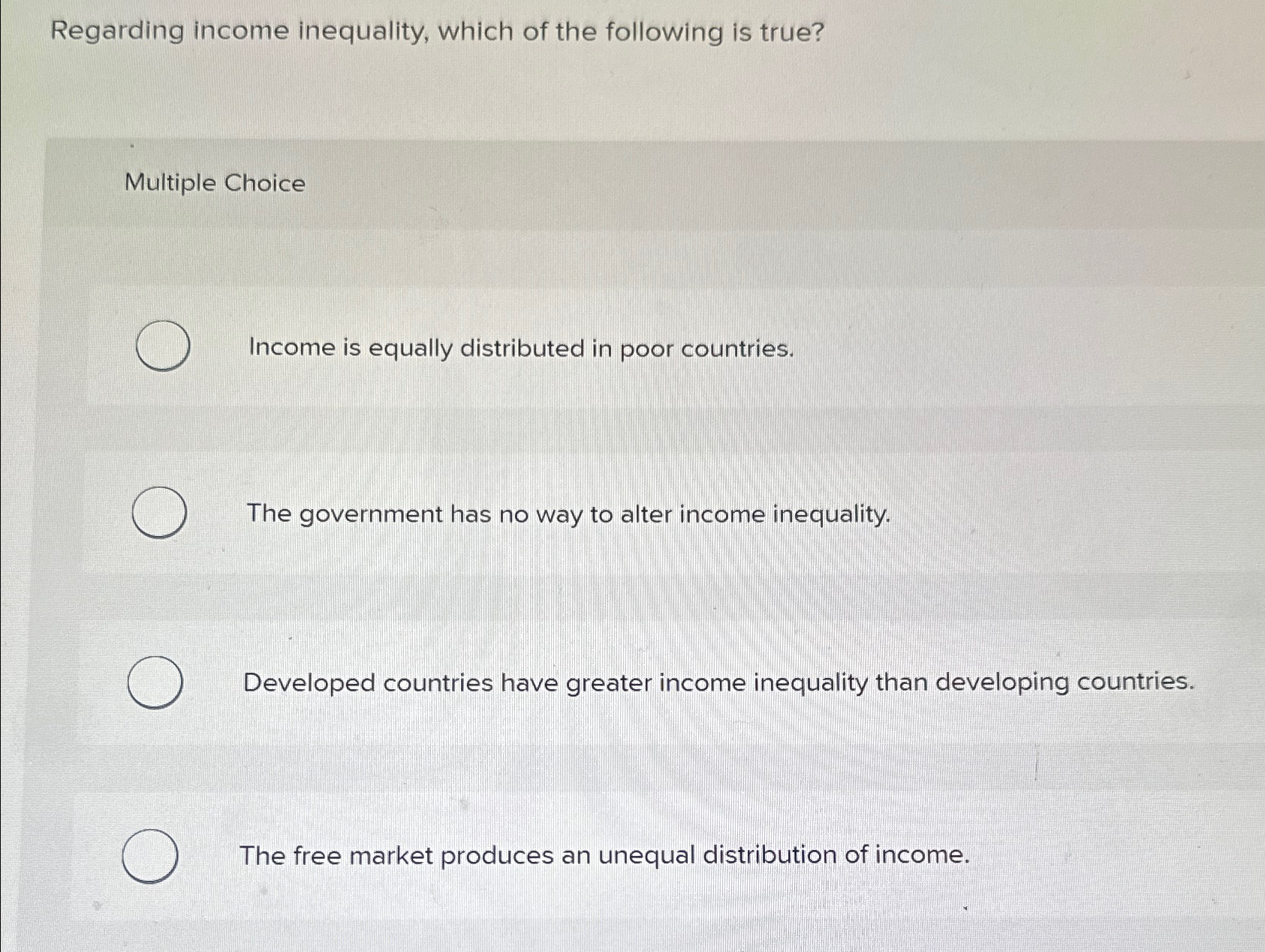Solved Regarding income inequality, which of the following | Chegg.com