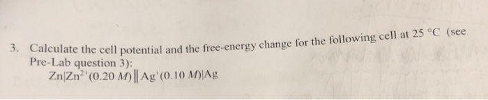 Solved the cell potential and the free-energy change for the | Chegg.com