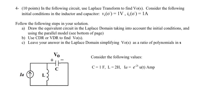 Solved 4- (10 points) In the following circuit, use Laplace | Chegg.com