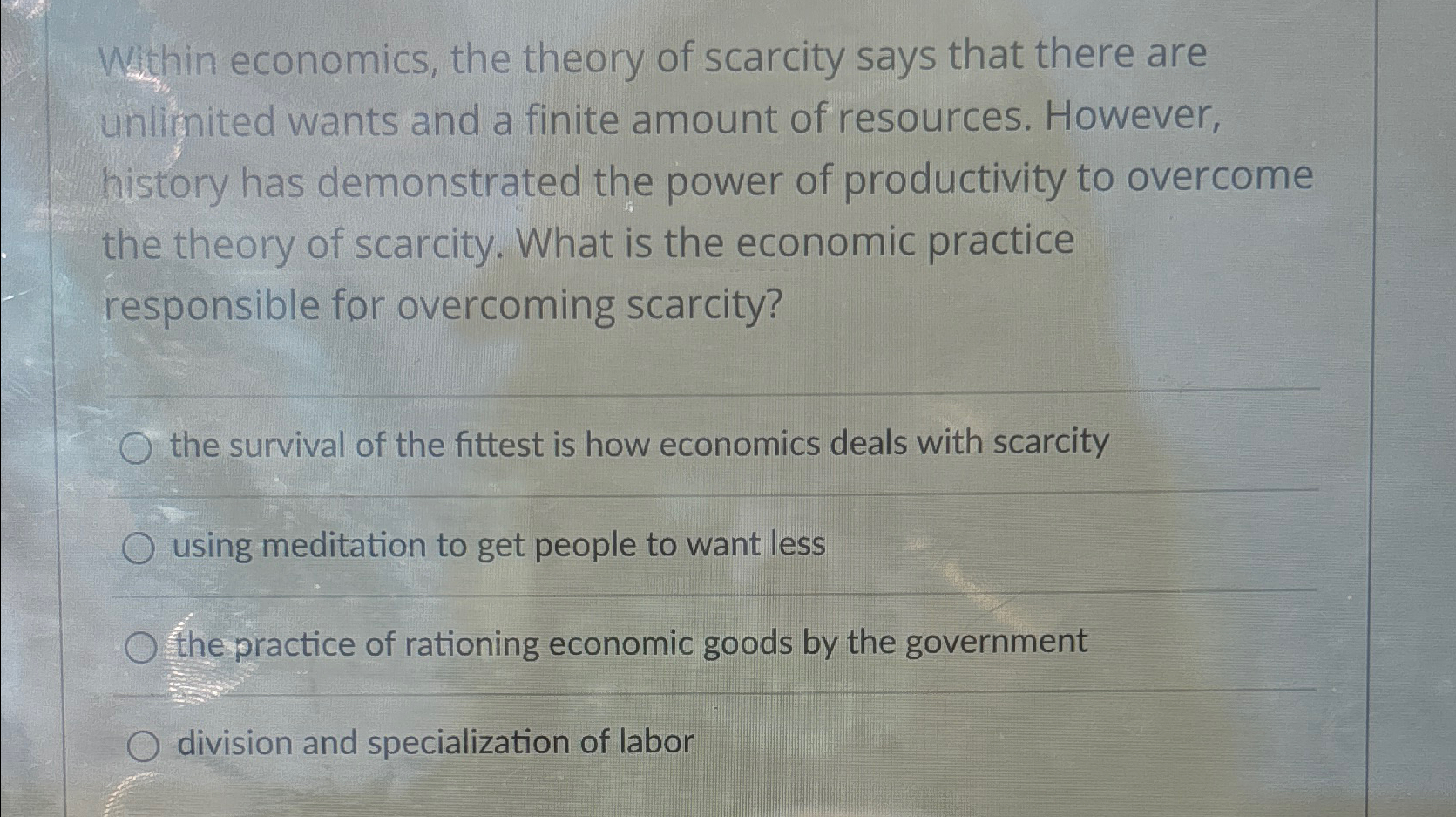 Solved Within economics, the theory of scarcity says that | Chegg.com