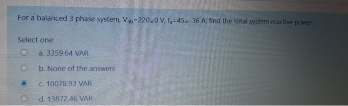 Solved For a balanced 3 phase system vab=220 angle 0 v ,and | Chegg.com