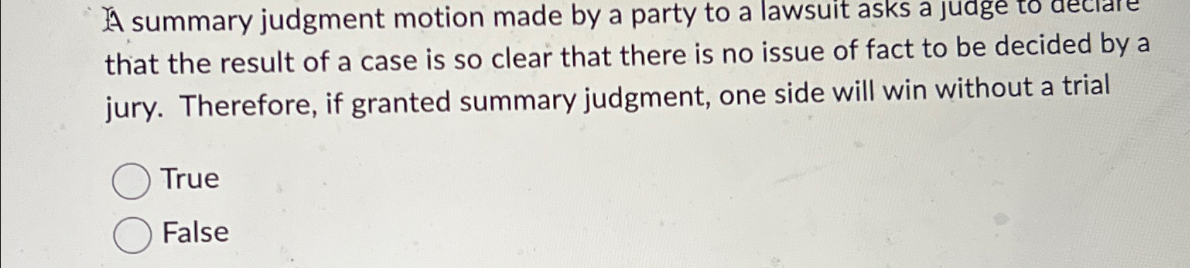 Solved A summary judgment motion made by a party to a | Chegg.com