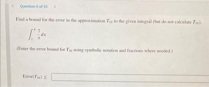 Solved Find a bound for the error in the approximation T10 | Chegg.com
