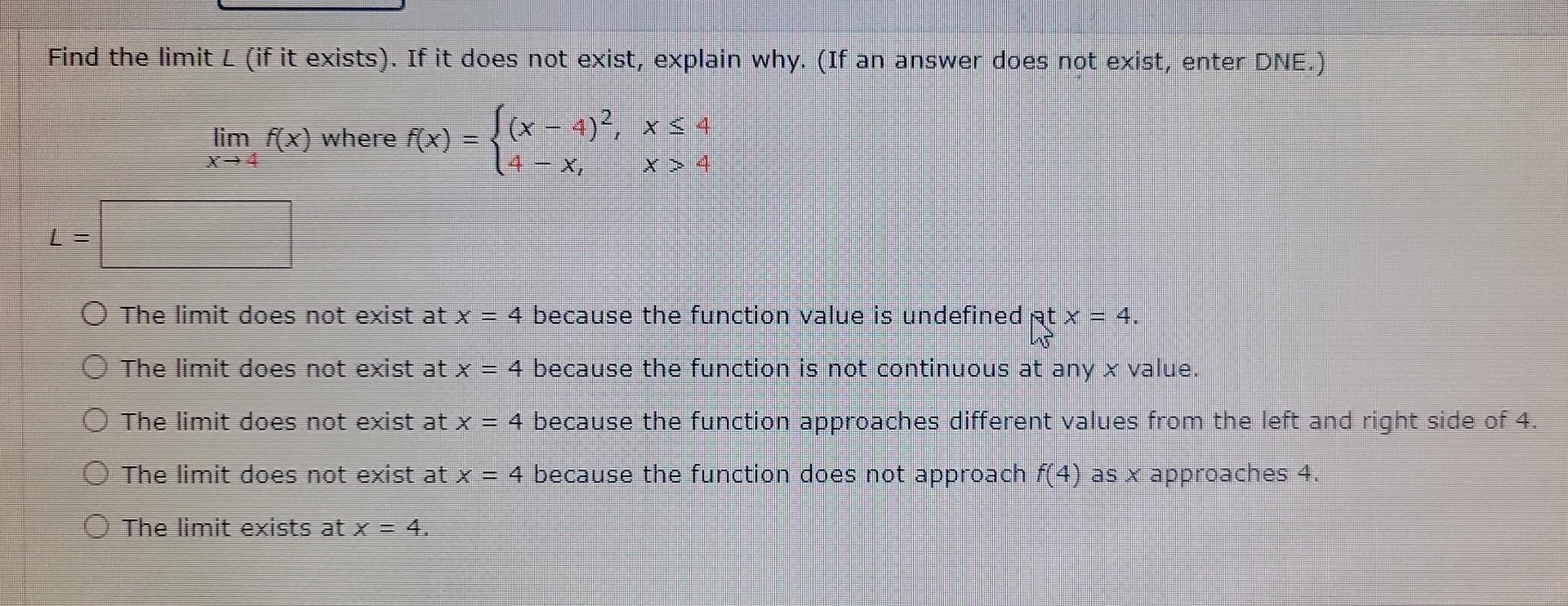 Solved Find the limit L (if it exists). If it does not | Chegg.com
