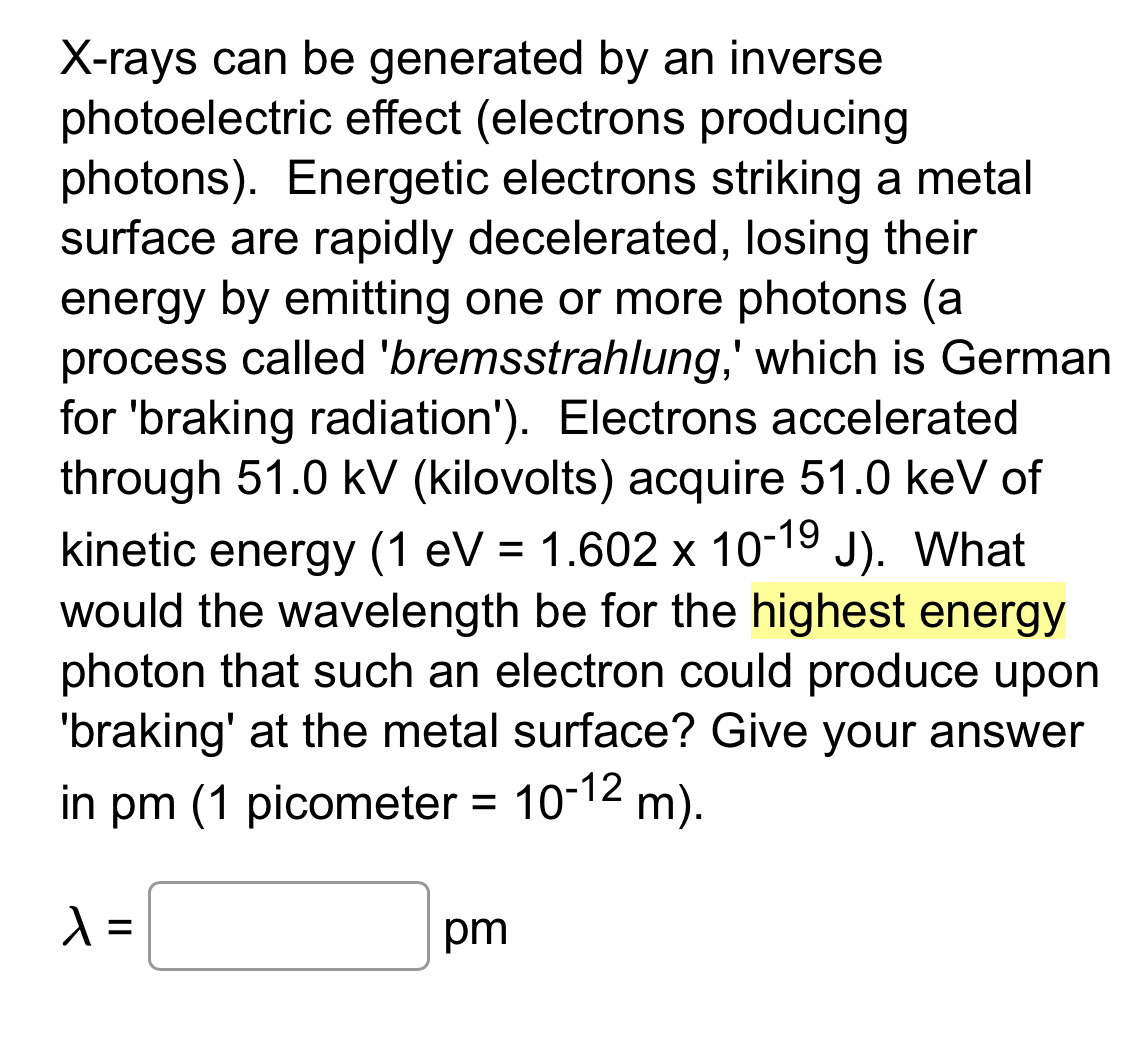 Solved X-rays can be generated by an inversephotoelectric | Chegg.com