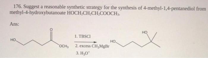 Solved 176. Suggest a reasonable synthetic strategy for the | Chegg.com