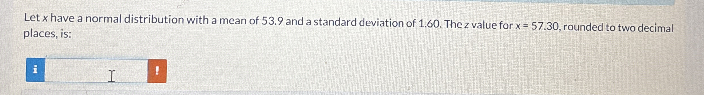 Solved Let x ﻿have a normal distribution with a mean of 53.9 | Chegg.com