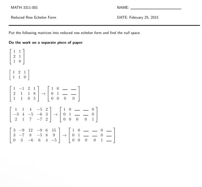 Solved Put the following matrices into reduced row echelon | Chegg.com
