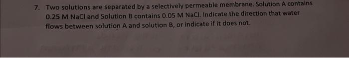 Solved 7. Two solutions are separated by a selectively | Chegg.com