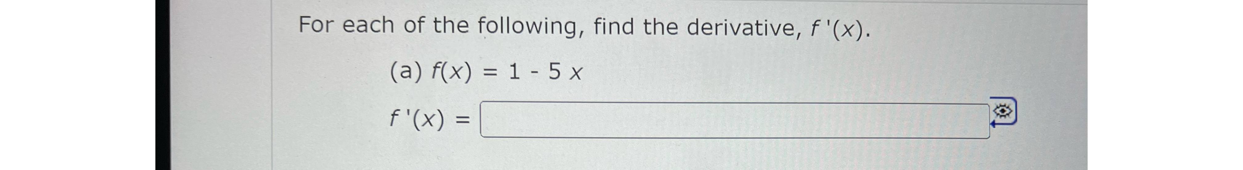 Solved For each of the following, find the derivative, | Chegg.com