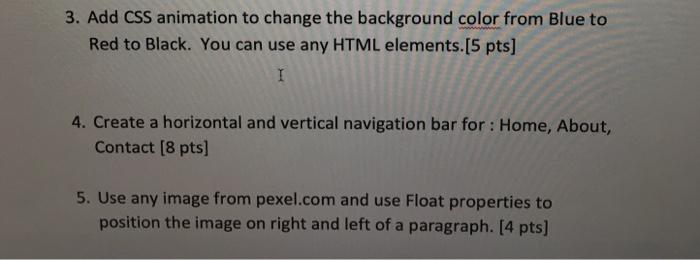 Solved 3. Add CSS animation to change the background color | Chegg.com