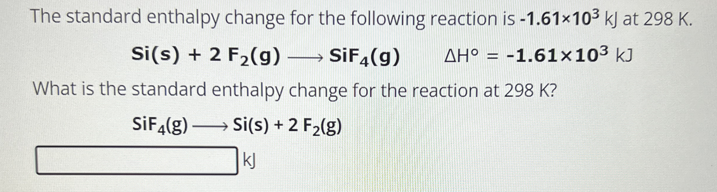 Solved The standard enthalpy change for the following | Chegg.com