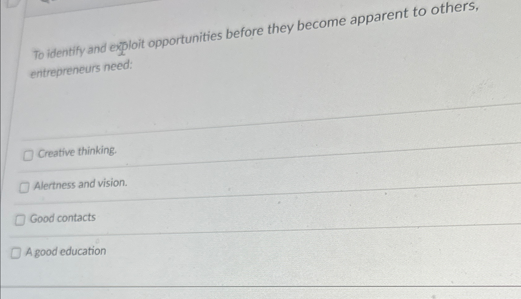 Solved To identify and exploit opportunities before they | Chegg.com