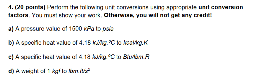 Solved (20 ﻿points) ﻿Perform the following unit conversions | Chegg.com