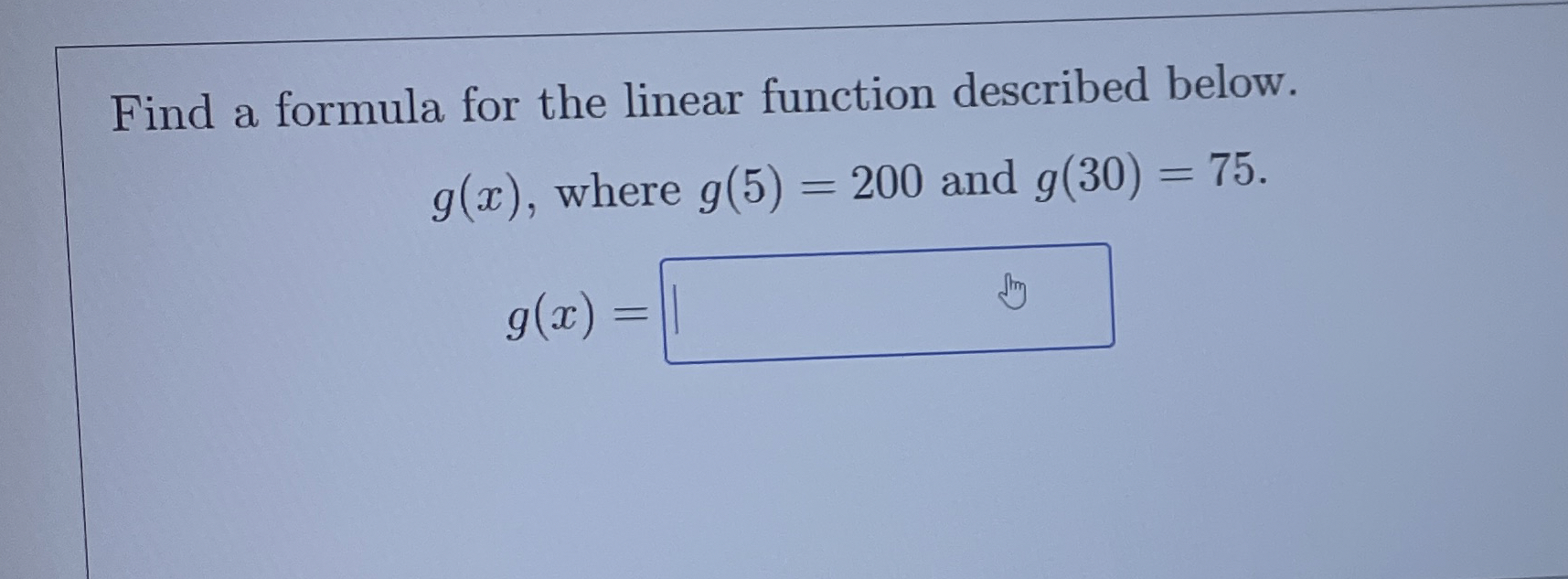 Solved Find a formula for the linear function described | Chegg.com