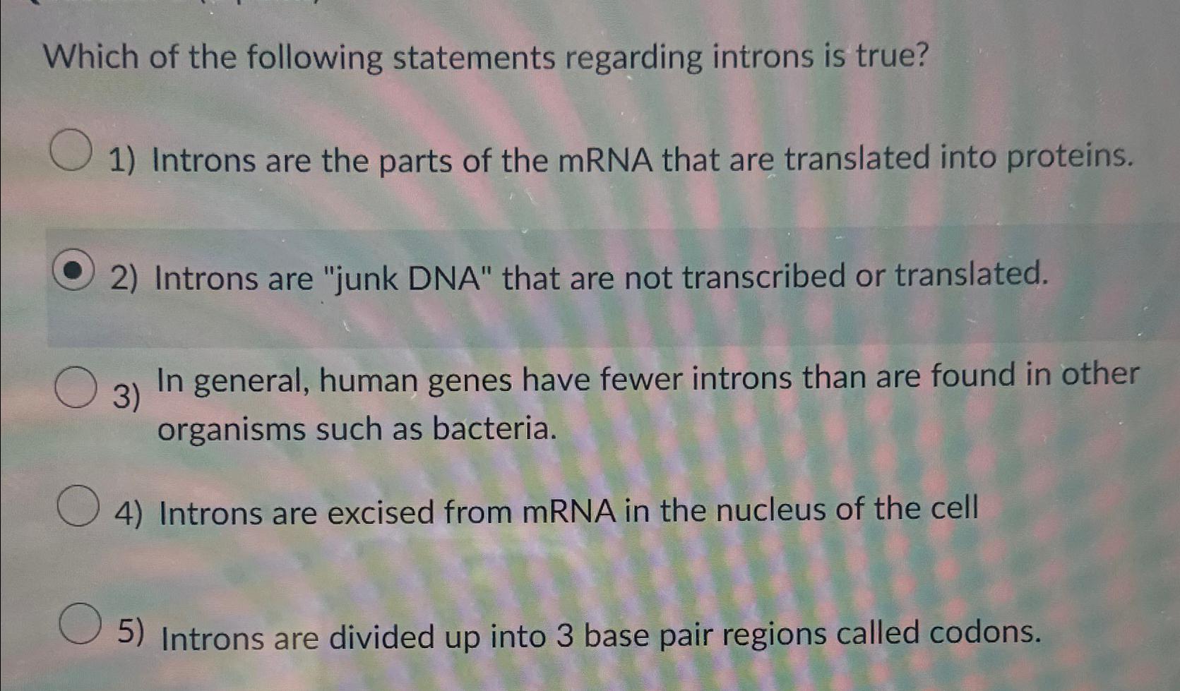 Solved Which of the following statements regarding introns | Chegg.com