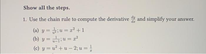 Solved 1. Use the chain rule to compute the derivative dxdy | Chegg.com
