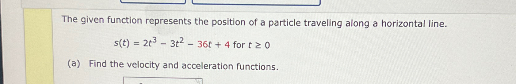 Solved The given function represents the position of a | Chegg.com