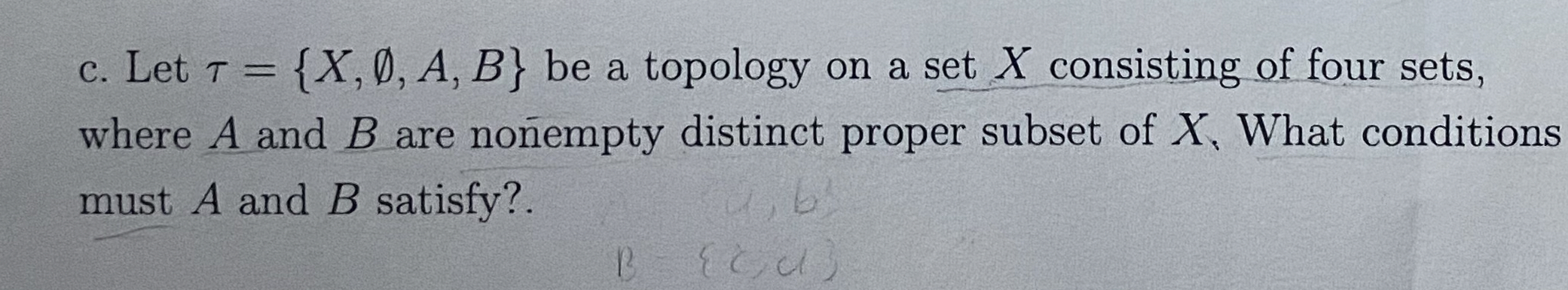 c. ﻿Let τ={x,O,A,B} ﻿be a topology on a set x | Chegg.com