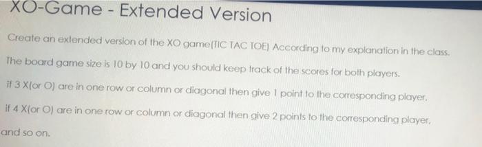 Solved XO-Game - Extended Version Create an extended version | Chegg.com