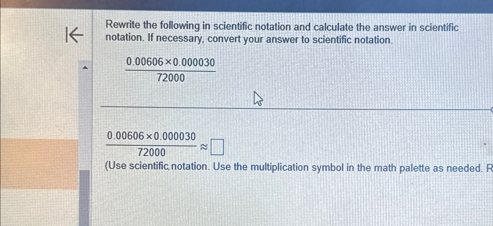 Rewrite the following in scientific notation and | Chegg.com