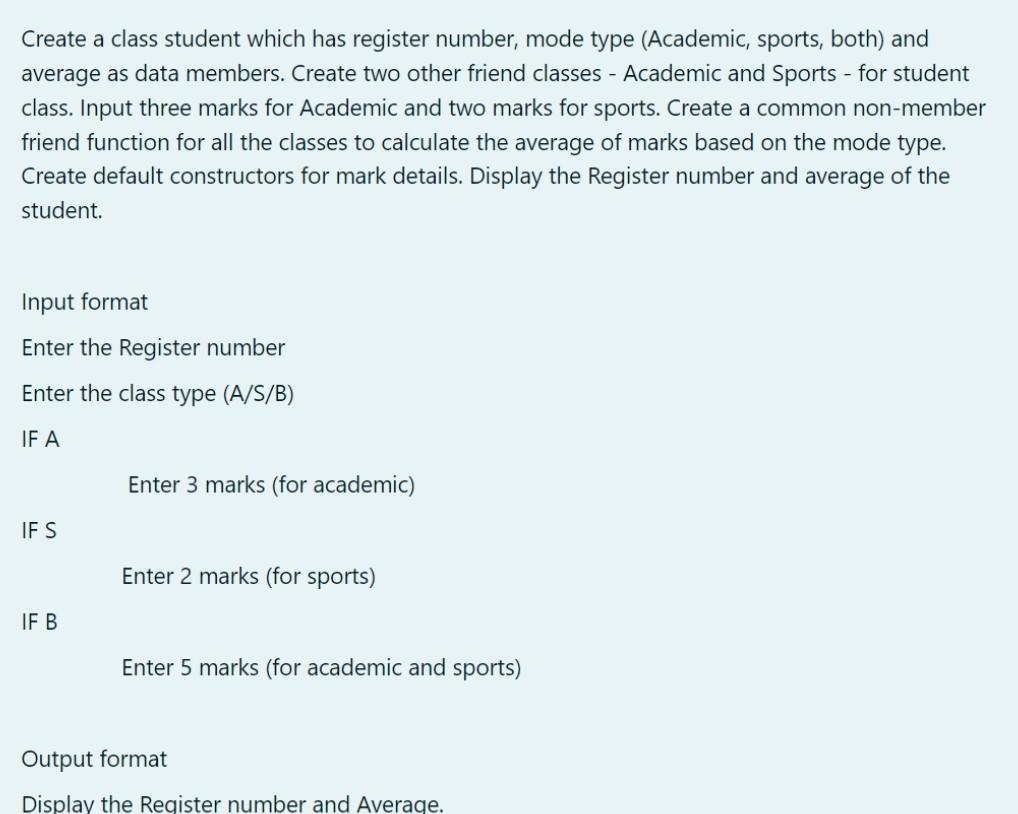 Solved Create a class student which has register number, | Chegg.com