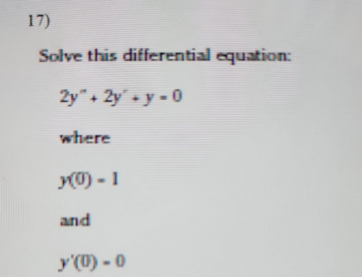 Solved Solve this differential equation: 2yx+2y2+y=0 where | Chegg.com