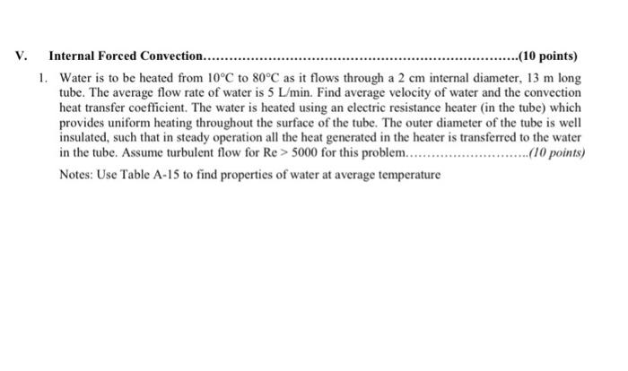 Solved V. Internal Forced Convection....... .....(10 points) | Chegg.com