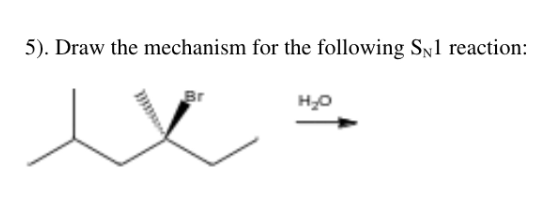 Solved . ﻿Draw the mechanism for the following SN1 | Chegg.com