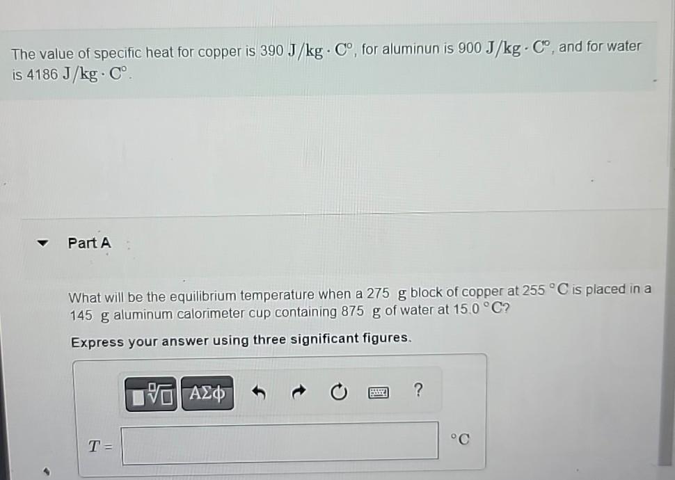 Solved The value of specific heat for copper is 390 J/kg⋅C∘, | Chegg.com