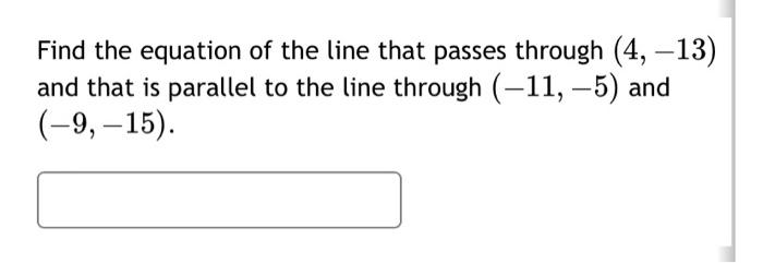Solved Find the equation of the line that passes through | Chegg.com